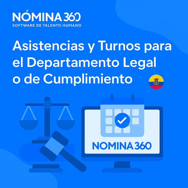 Software de Control de Asistencia y Turnos | Nómina360 Ecuador